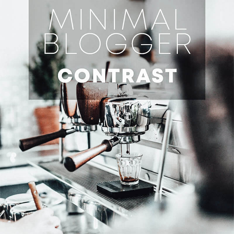 Minimal Blogger contrast preset - Mobile presets for Lightroom
